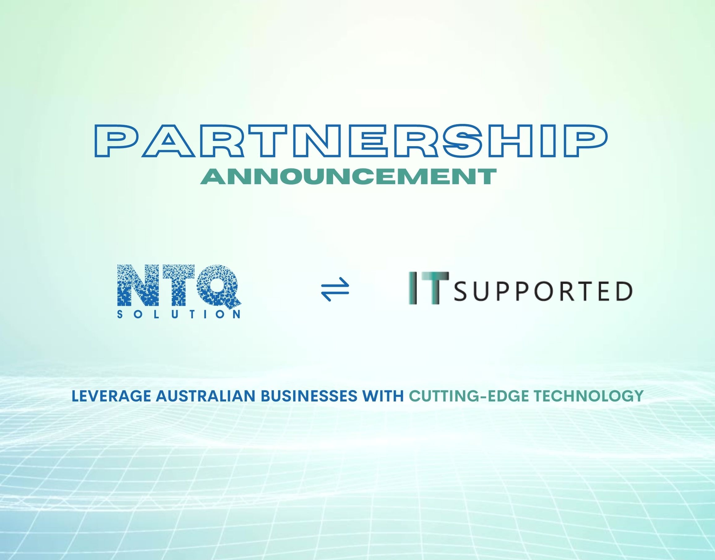 NTQ Solution Partners With IT Supported To Leverage A Presence In The ...