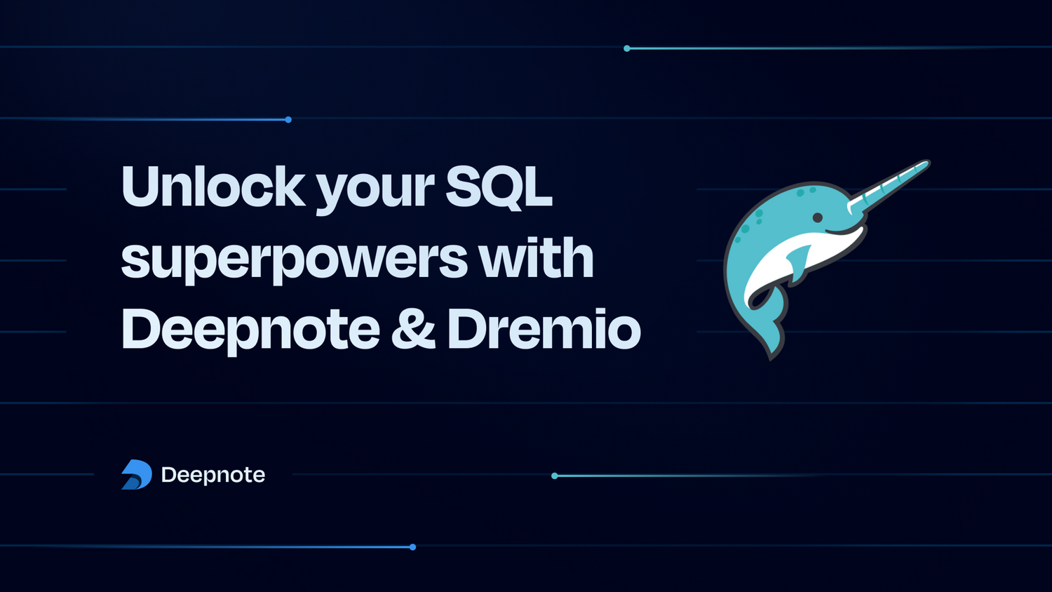 Unlock your SQL superpowers with Deepnote & Dremio