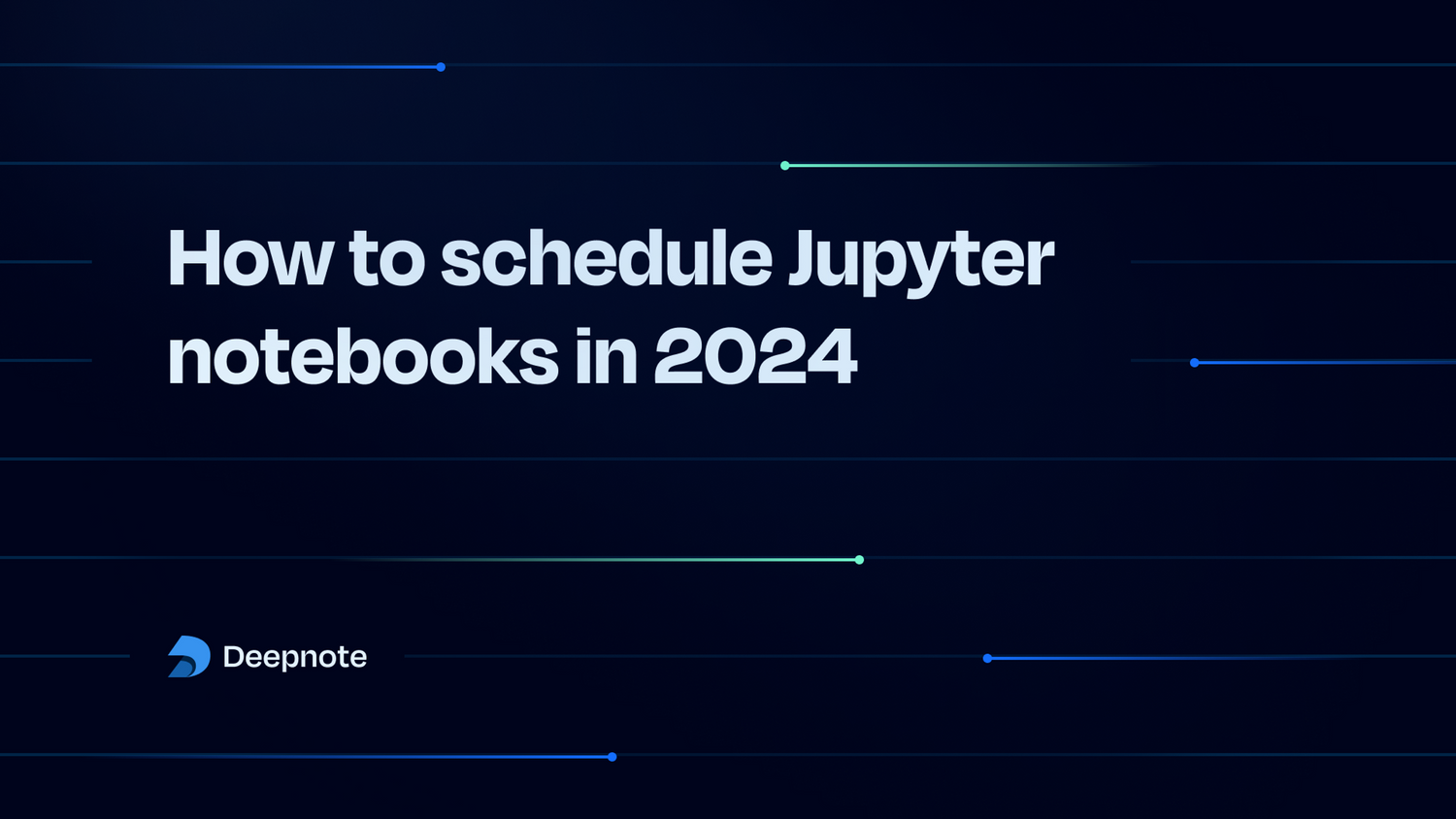 How to schedule Jupyter notebooks in 2024