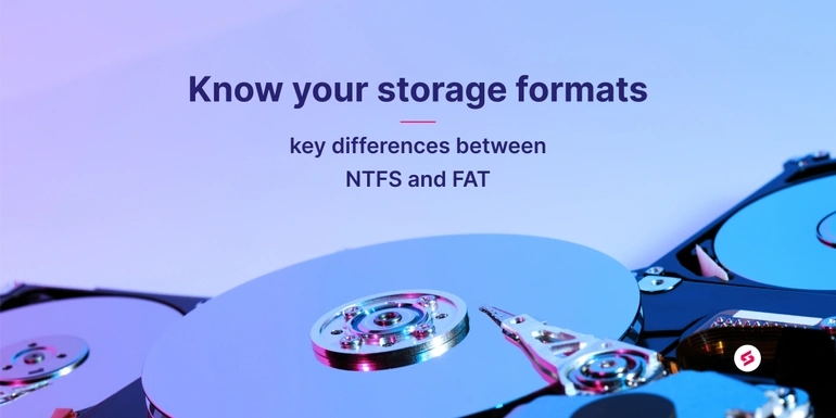 NTFS vs FAT32: Comparison and Analysis