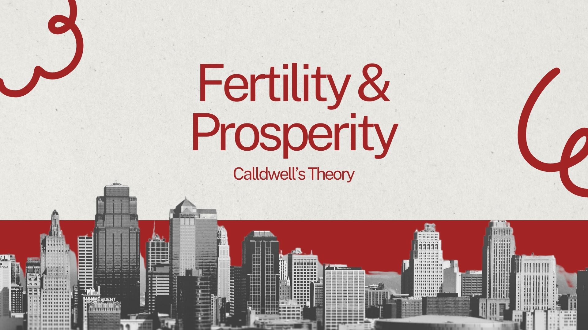 Caldwell's Theory of Fertility and Prosperity