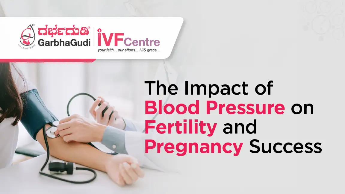 The Impact of Blood Pressure on Fertility and Pregnancy Success