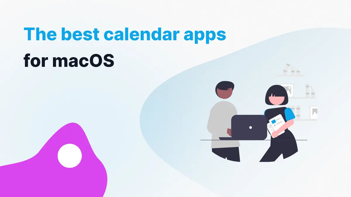The Best Calendar Apps for Mac