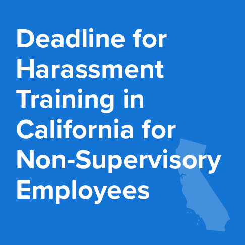 December 31, 2020 Deadline for Mandatory Harassment Training in ...