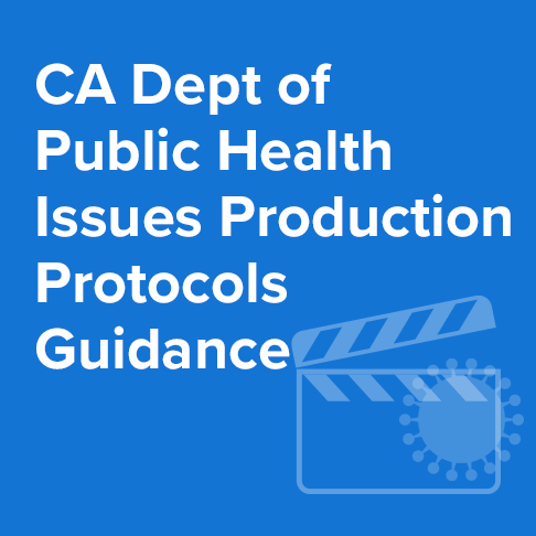 California Department of Public Health Issues Production Protocols ...