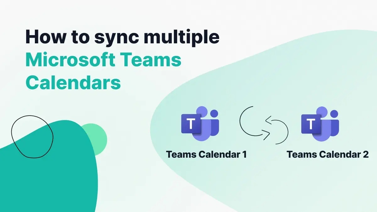 Cómo sincronizar varios calendarios de Microsoft Teams.